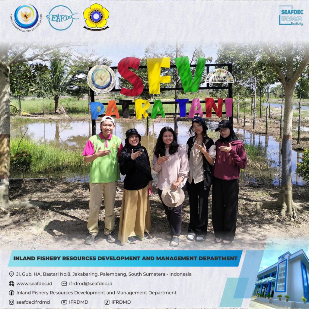 SEAFDEC/IFRDMD Invites Sriwijaya University Internship Students to Join ...